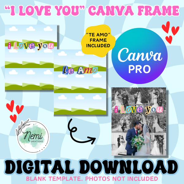 I LOVE YOU Frame CANVA EDITABLE TEMPLATE – Nemi Creations